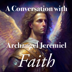 A Conversation with Archangel Jeremiel